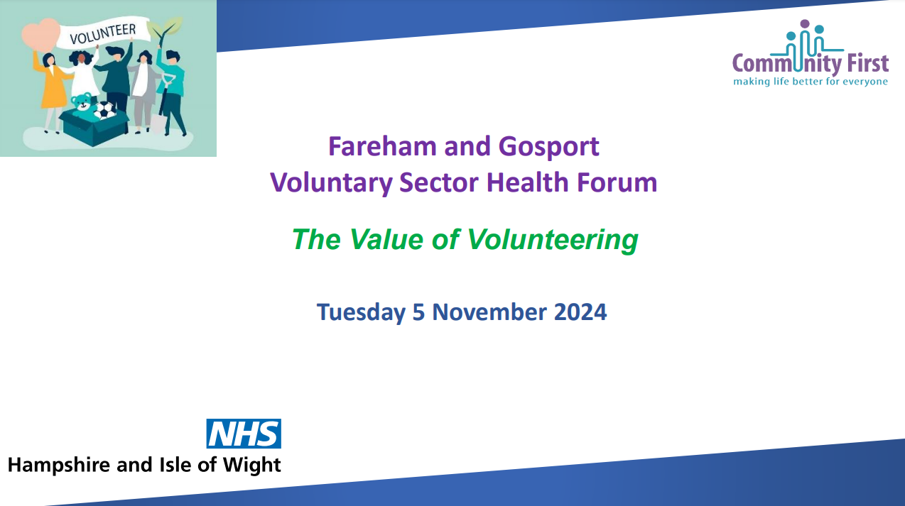 Fareham & Gosport VS Health Forum - Tue 5 Nov 24 - Community First
